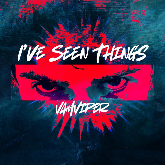 VamViper: I've Seen Things | Visual Atelier 8